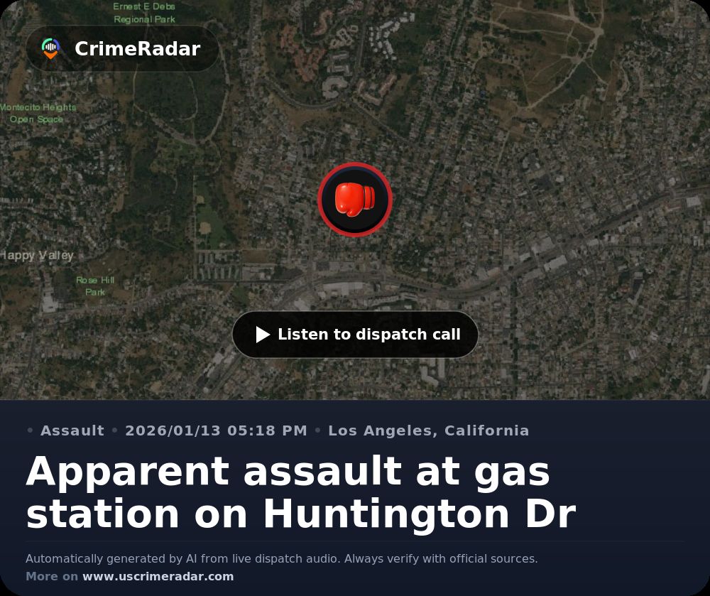 Apparent assault at gas station on Huntington Dr, Los Angeles CA ...