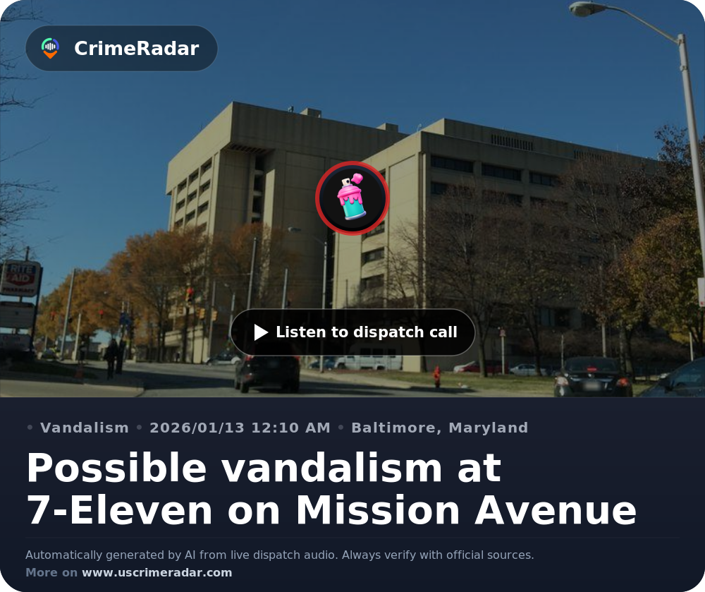 Possible vandalism at 7-Eleven on Mission Avenue, Baltimore MD | CrimeRadar
