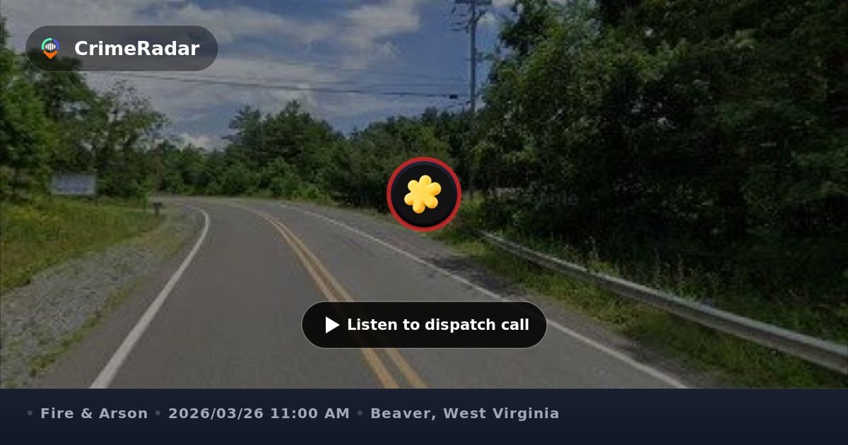 Small hillside brush fire near Sullivan Road, Beaver WV | CrimeRadar