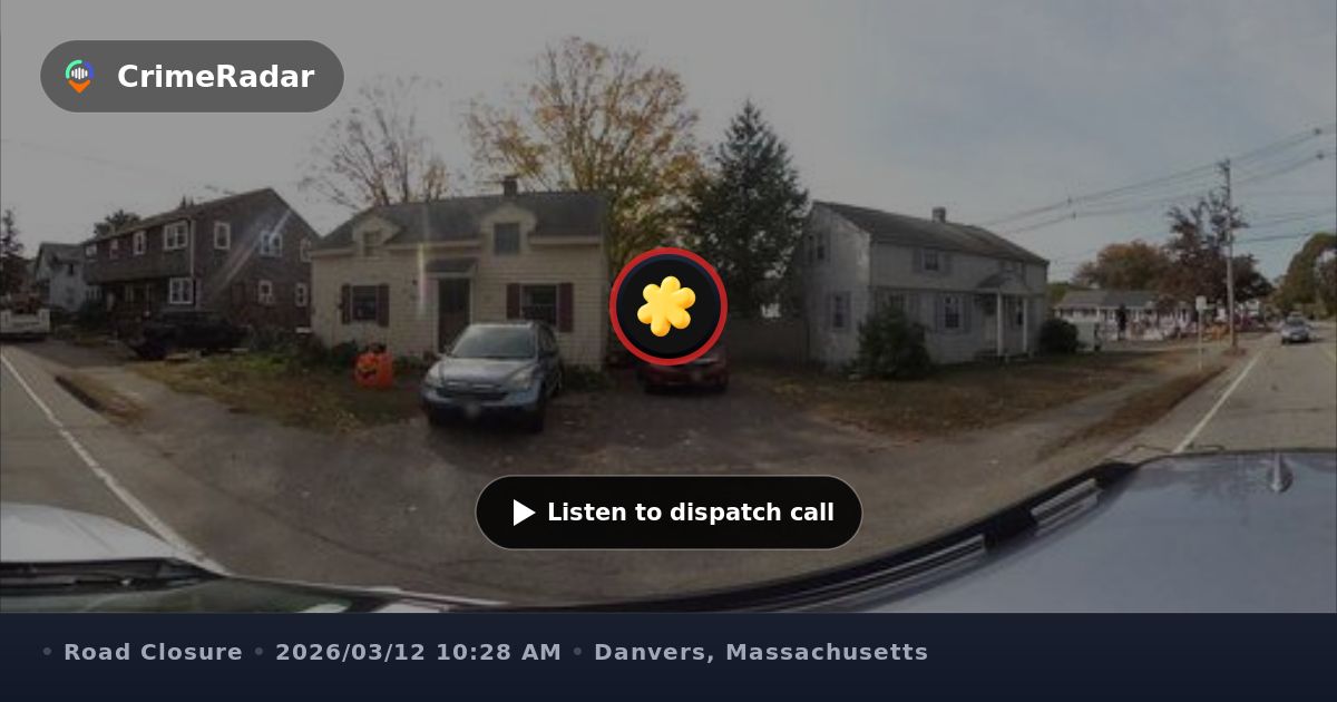 Maple Street closed at Beaver Park in Danvers, Danvers MA | CrimeRadar