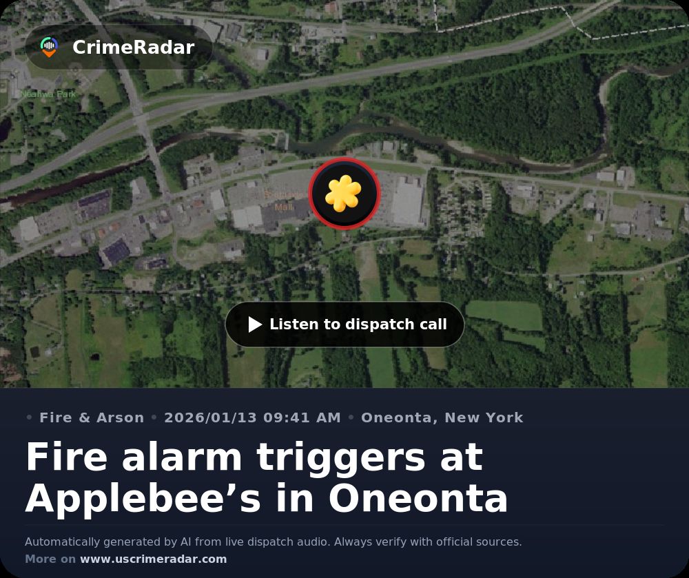 Fire alarm triggers at Applebee’s in Oneonta, Oneonta NY | CrimeRadar
