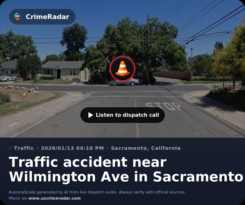 Traffic accident near Wilmington Ave in Sacramento, Sacramento CA ...