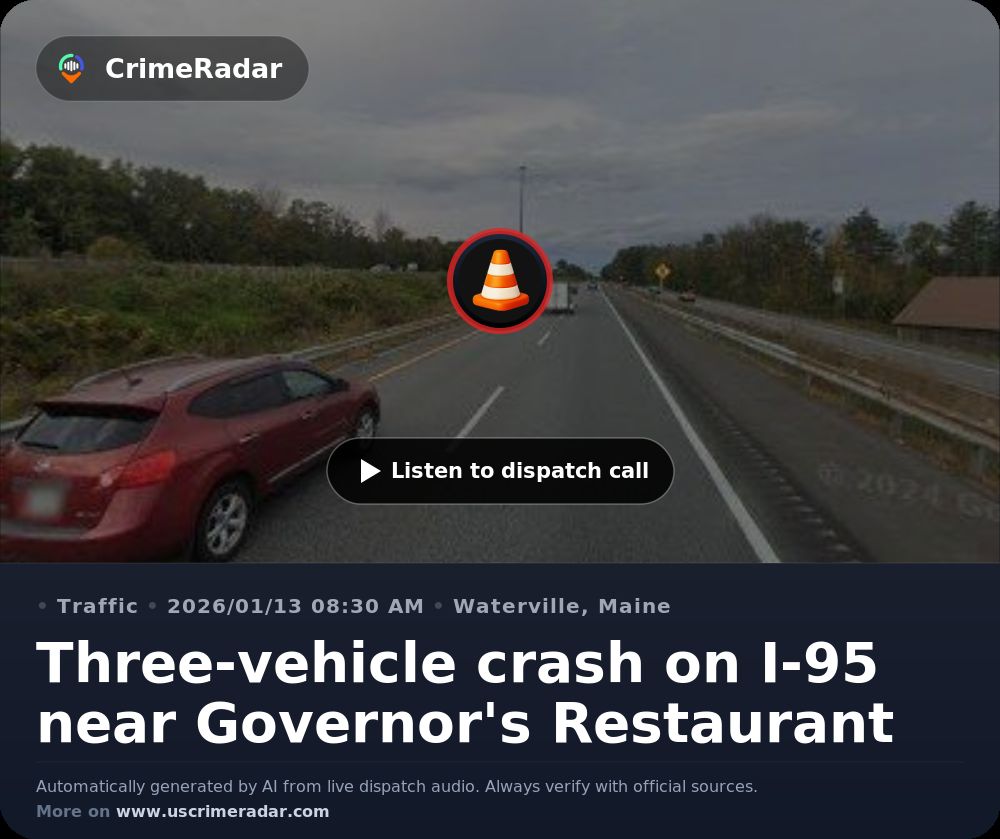 Three-vehicle crash on I-95 near Governor's Restaurant, Waterville ME ...