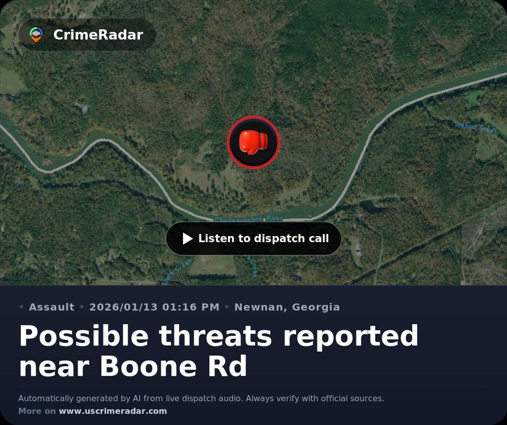 Possible threats reported near Boone Rd, Newnan GA | CrimeRadar