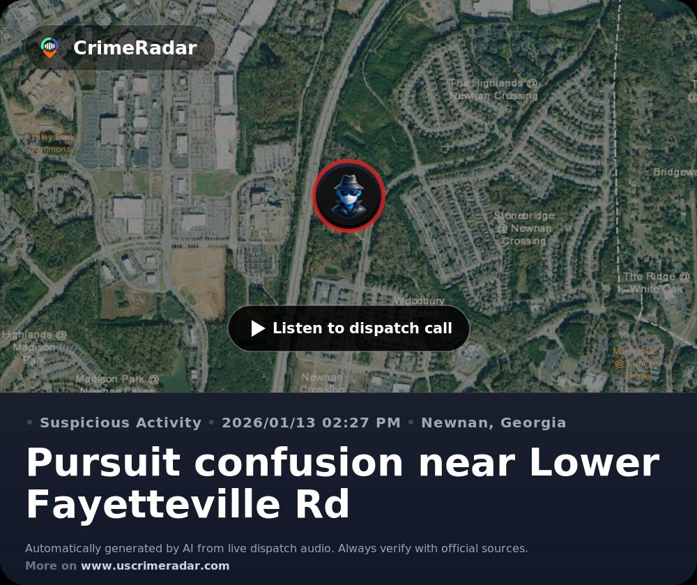 Pursuit confusion near Lower Fayetteville Rd, Newnan GA | CrimeRadar