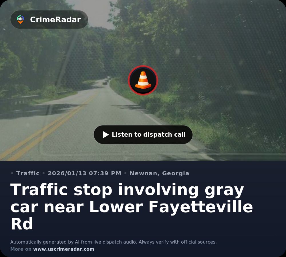 Traffic stop involving gray car near Lower Fayetteville Rd, Newnan GA ...