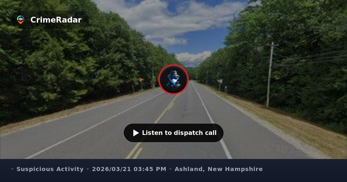Suspicious vehicle found with doors open, Ashland NH | CrimeRadar