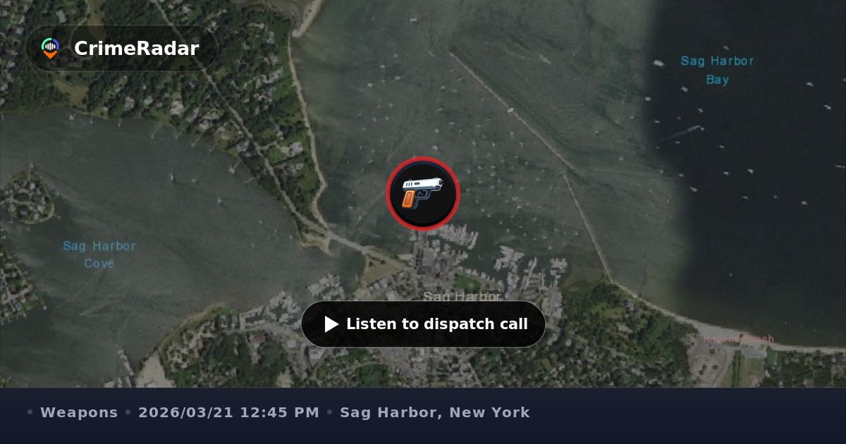 Report of possible shooting near Madison St and Main St, Sag Harbor NY ...