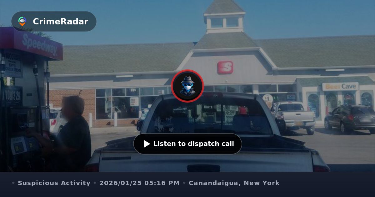 Officers check welfare at Speedway on Lakeshore Dr, Canandaigua NY ...