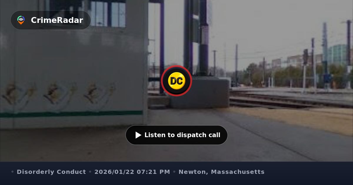 Possible intoxicated person refusing to leave train station, Newton MA ...