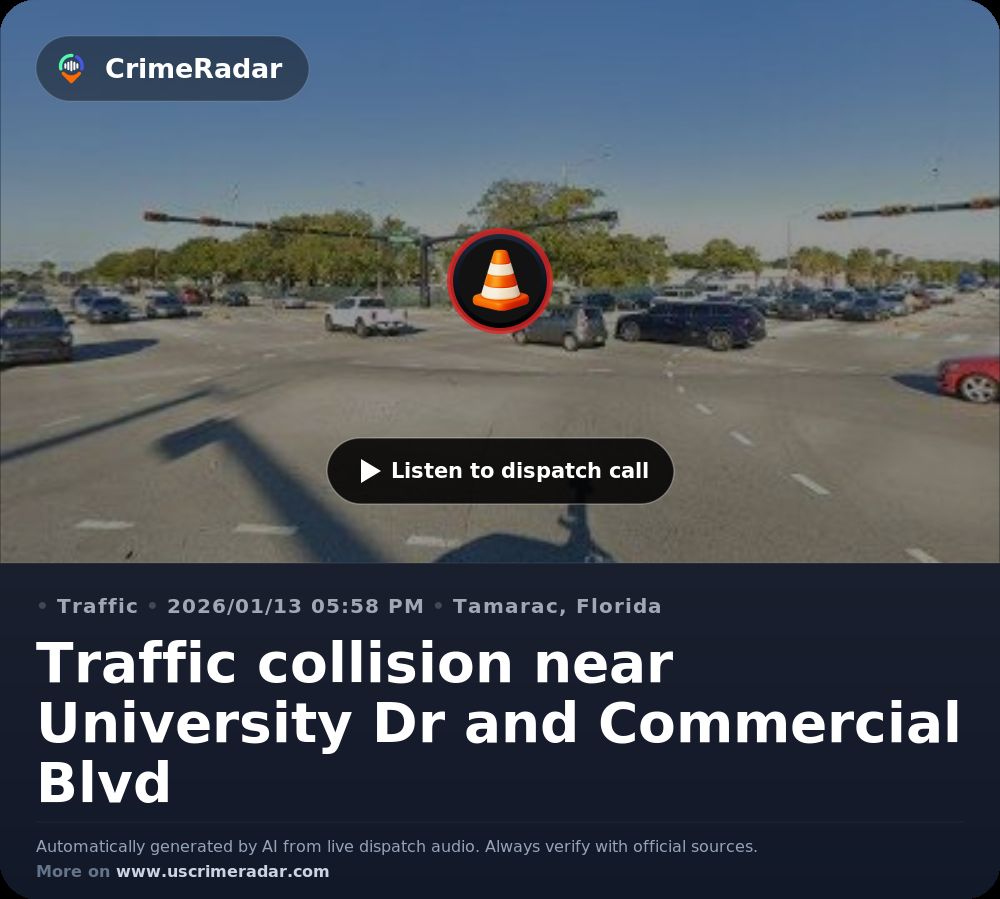 Traffic collision near University Dr and Commercial Blvd, Tamarac FL ...