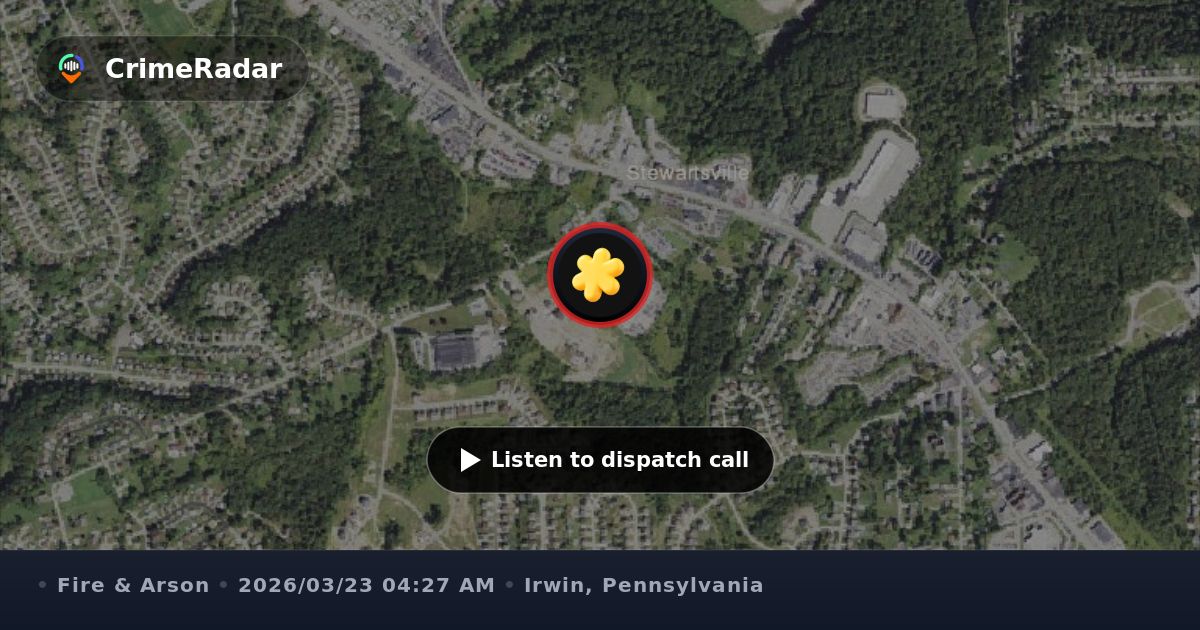 Possible paint booth fire in North Huntingdon, Irwin PA | CrimeRadar