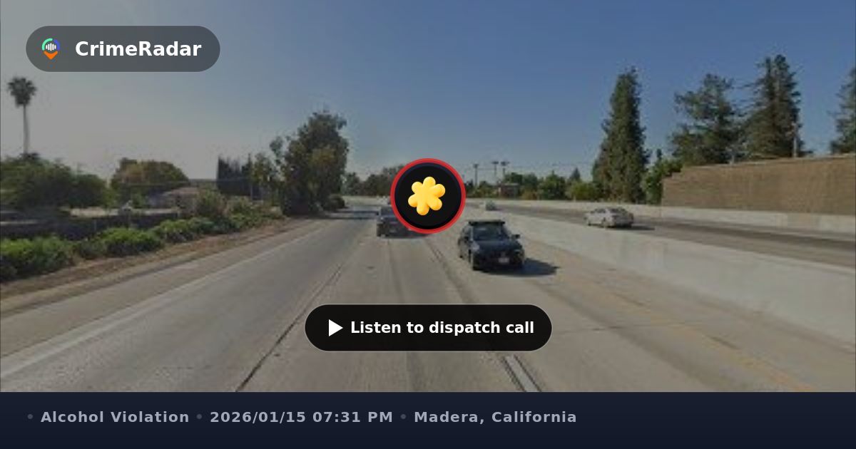 Possible DUI driver on Highway 99 in Madera, Madera CA | CrimeRadar