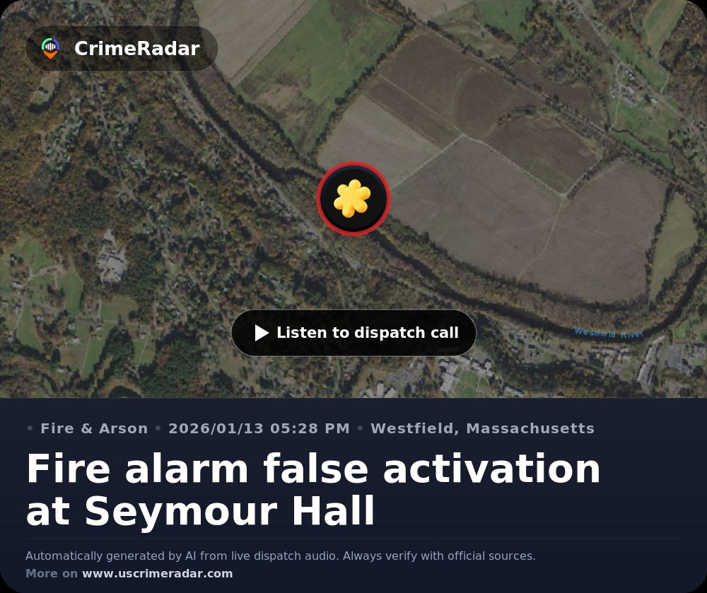 Fire alarm false activation at Seymour Hall, Westfield MA | CrimeRadar
