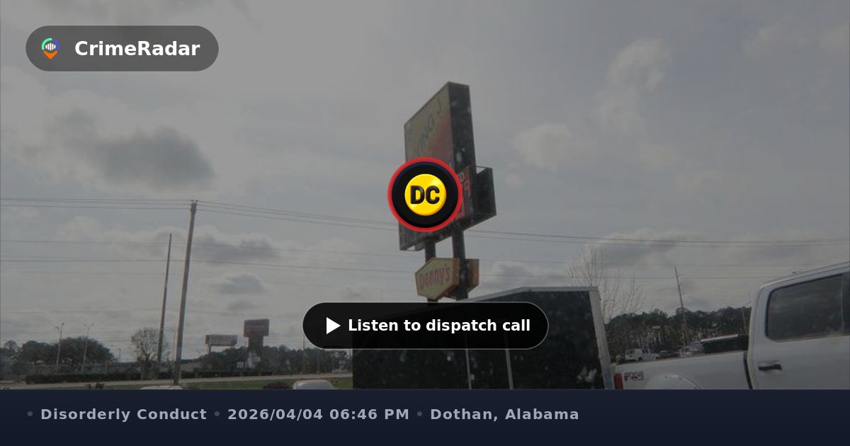 Man with dog refusing to leave Denny’s, Dothan AL | CrimeRadar