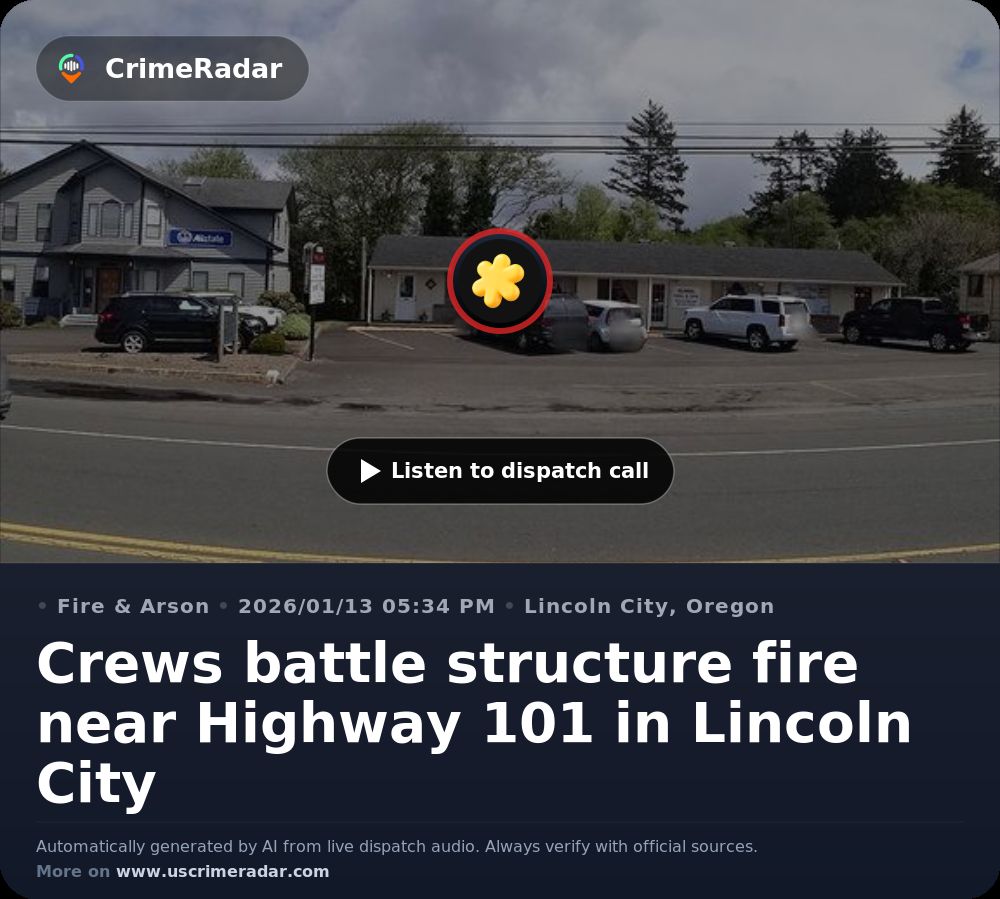 Crews battle structure fire near Highway 101 in Lincoln City, Lincoln ...