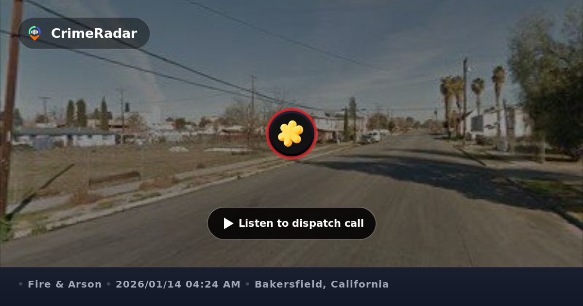 Dumpster fire near King and Lake streets, Bakersfield CA | CrimeRadar