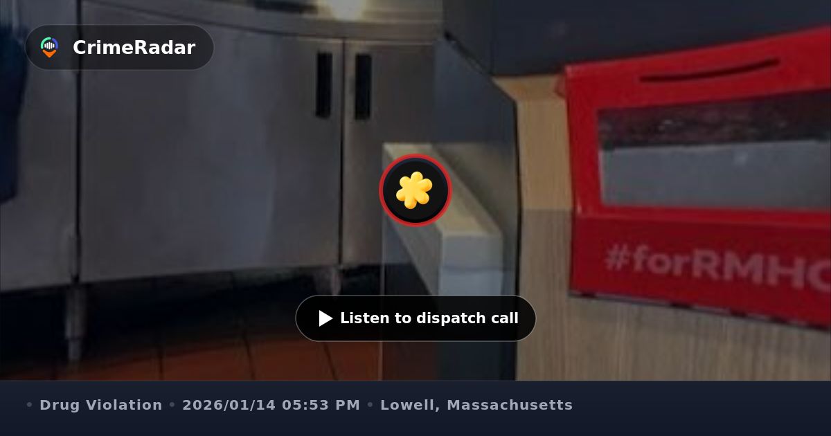 Apparent drug use reported at McDonald's on Plain St, Lowell MA ...