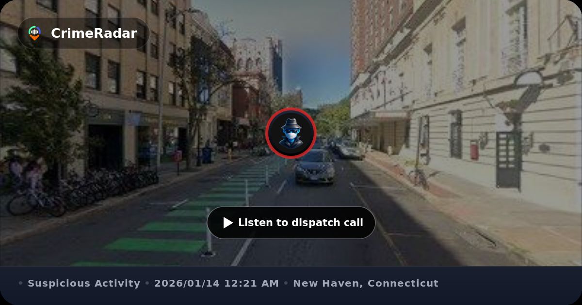 Suspicious vehicle spotted near College St, New Haven CT | CrimeRadar