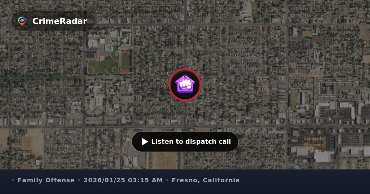 Possible domestic disturbance near E Mono Ave, Fresno CA | CrimeRadar
