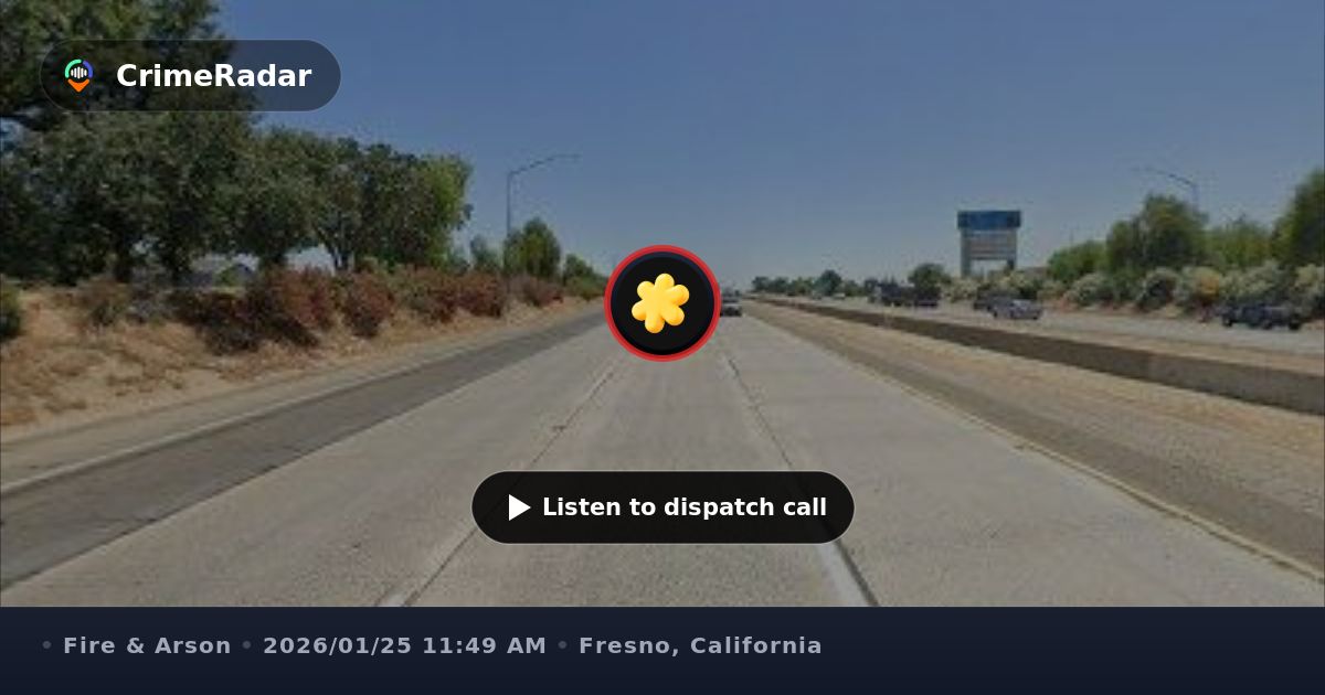 Vegetation fire along Highway 41 near Herndon, Fresno CA | CrimeRadar