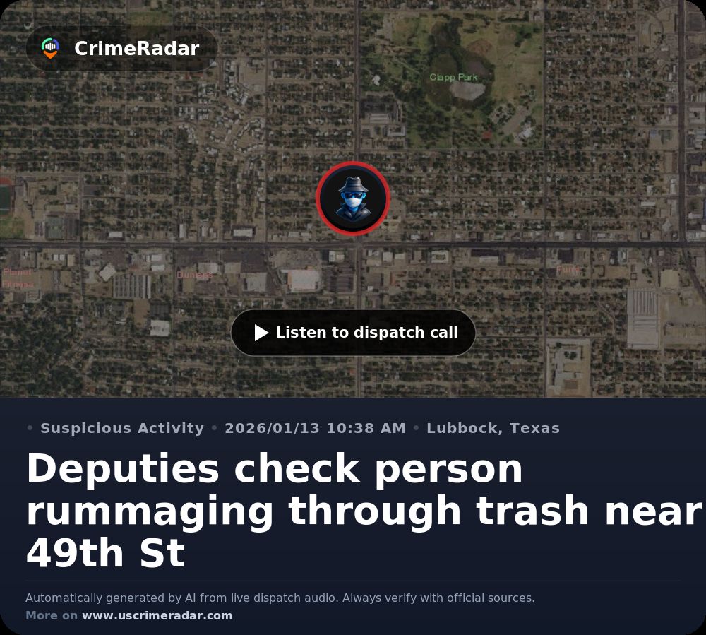 Deputies check person rummaging through trash near 49th St, Lubbock TX ...