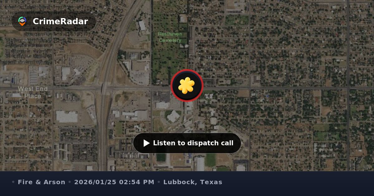 Fire crews investigate incident near 21st St, Lubbock TX | CrimeRadar