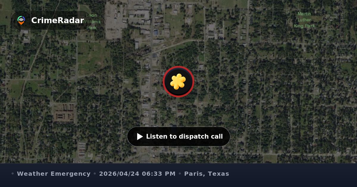 Tornado warning and storm damage reported in Paris, Paris TX | CrimeRadar