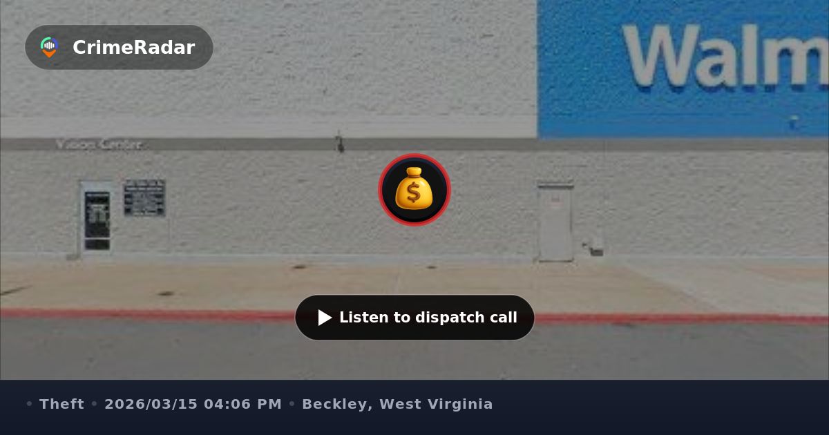 Shoplifting suspect detained at Beckley Walmart, Beckley WV | CrimeRadar