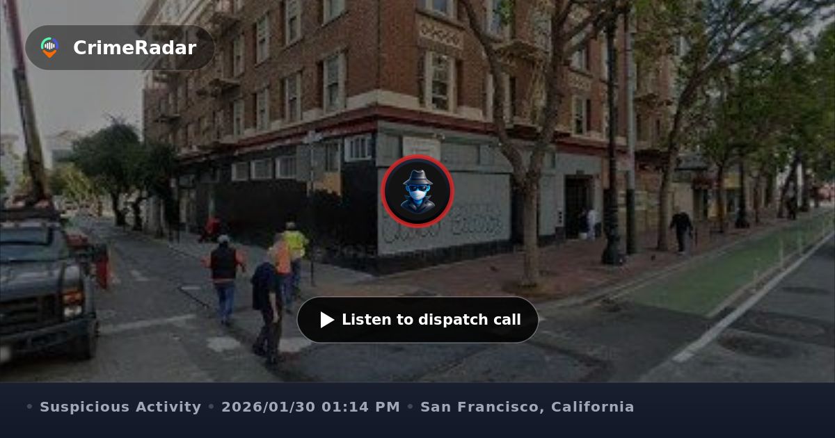 Suspicious vehicle reported near Market St, San Francisco CA | CrimeRadar