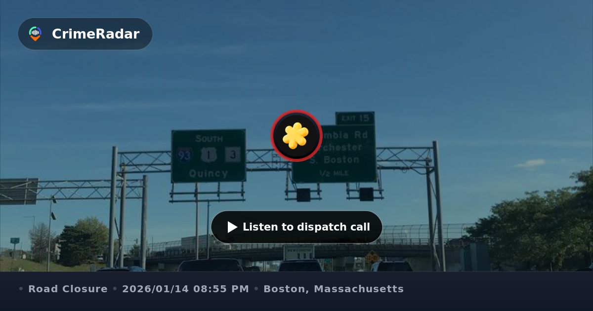 I-93 southbound closed near Exit 20 in Boston, Boston MA | CrimeRadar