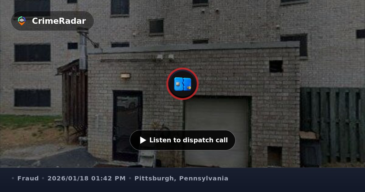 Possible fraud case near Dorchester Dr, Pittsburgh PA | CrimeRadar