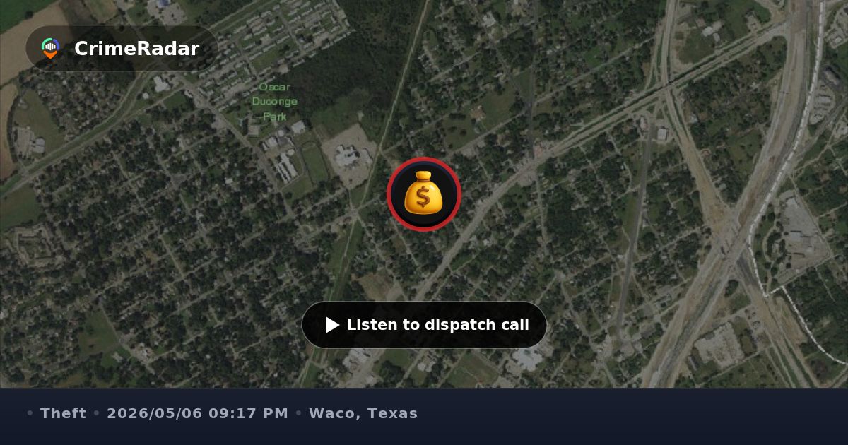 Police monitor car tied to felony theft warrants, Waco TX | CrimeRadar
