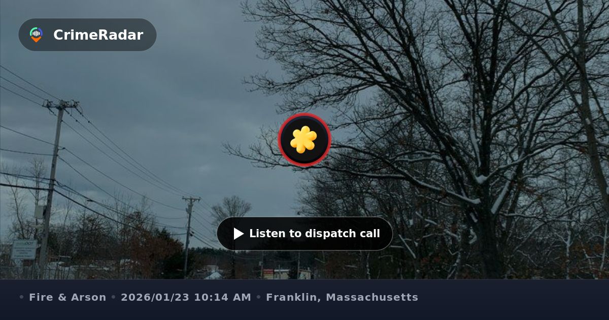 Fire crews check possible issue near Grove St, Franklin MA | CrimeRadar