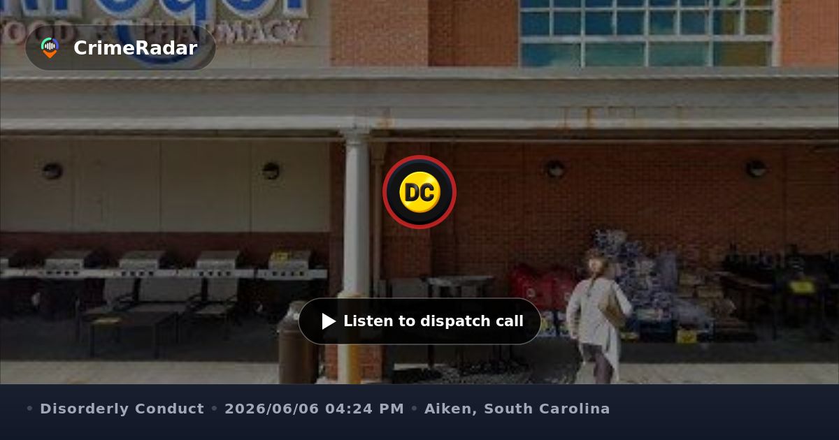 Upset customer prompts noise complaint at Kroger, Aiken SC | CrimeRadar