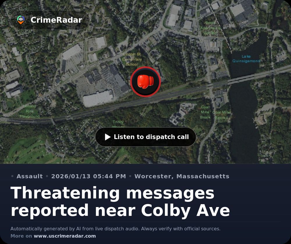 Threatening messages reported near Colby Ave, Worcester MA | CrimeRadar