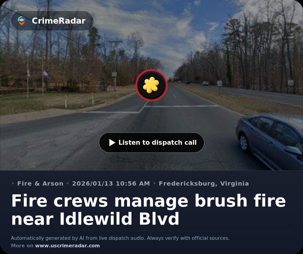 Fire crews manage brush fire near Idlewild Blvd, Fredericksburg VA ...