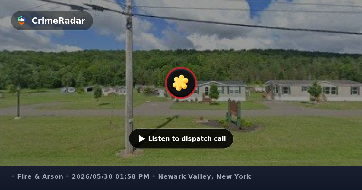 Mutual aid response to mobile home fire, Newark Valley NY | CrimeRadar