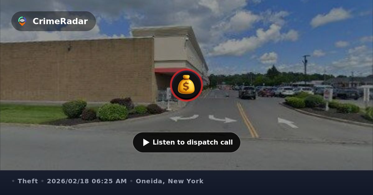 Officer responds to reported theft at Price Chopper, Oneida NY | CrimeRadar