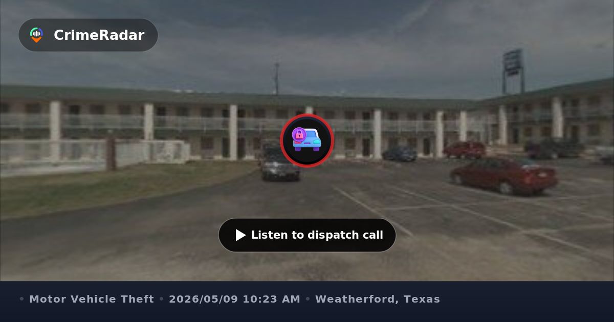 Stolen pickup found parked at Scottish Inn, Weatherford TX | CrimeRadar