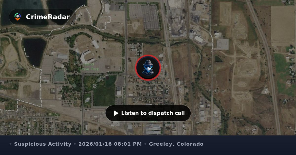 Suspicious activity near Northern Colorado Youth for Christ, Greeley CO ...