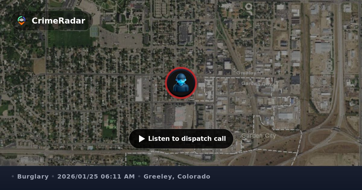 Possible break-in alarm near 29th Street, Greeley CO | CrimeRadar