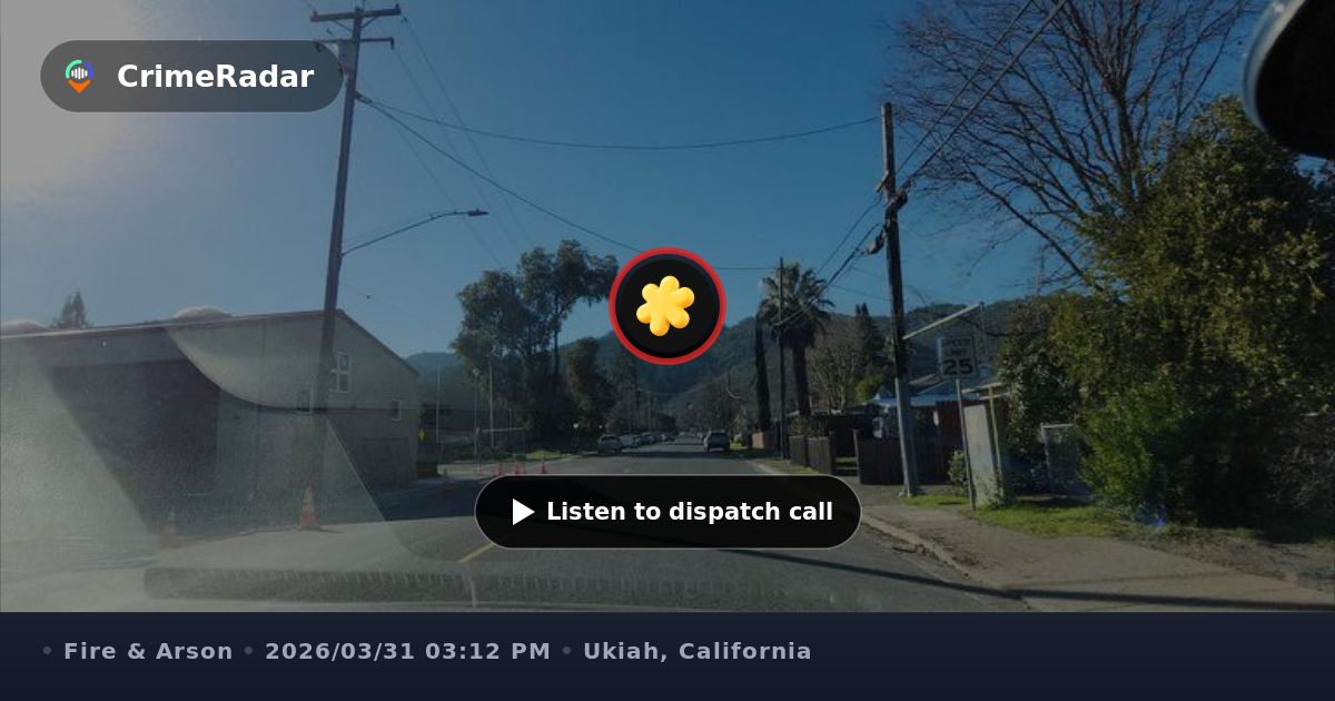 Commercial building fire on Observatory Avenue, Ukiah CA | CrimeRadar