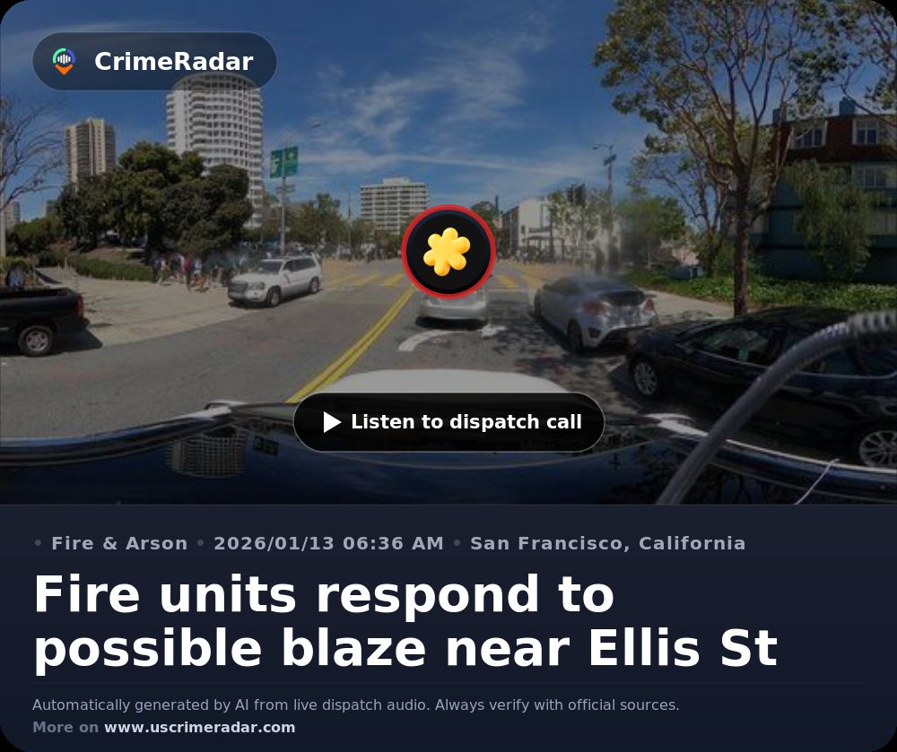 Fire units respond to possible blaze near Ellis St, San Francisco CA ...
