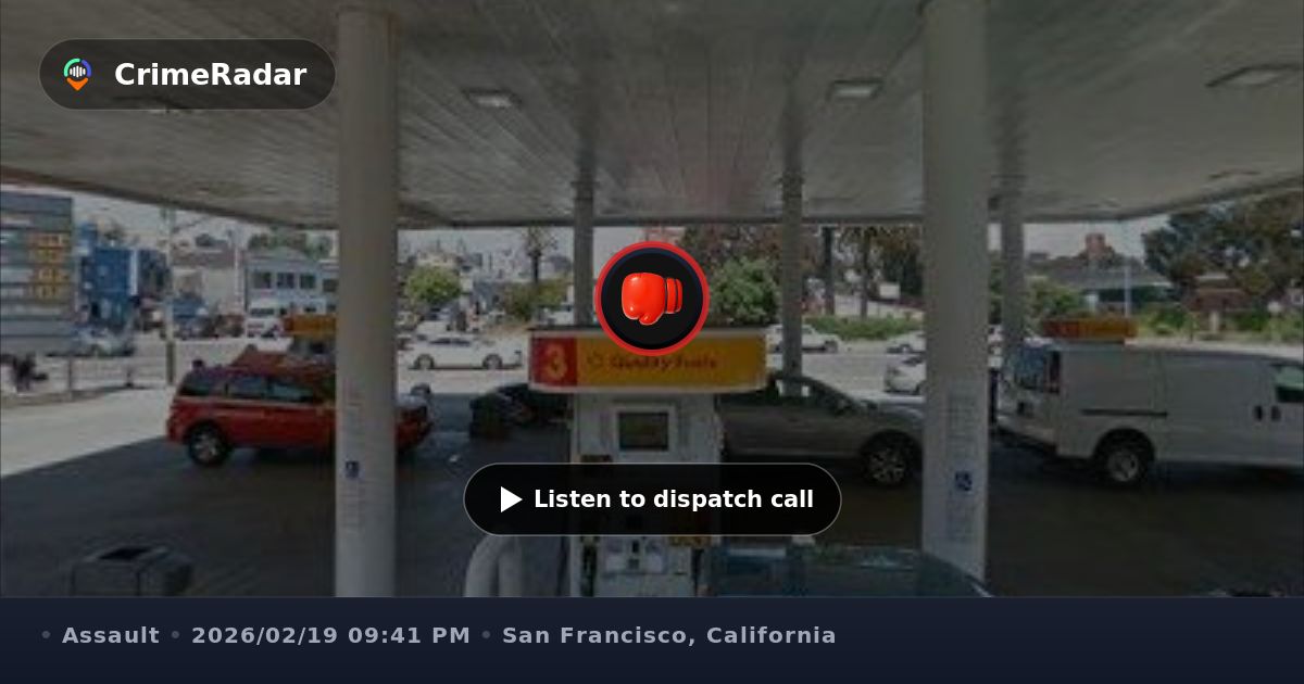 Assault with two victims at Shell gas station, San Francisco CA ...