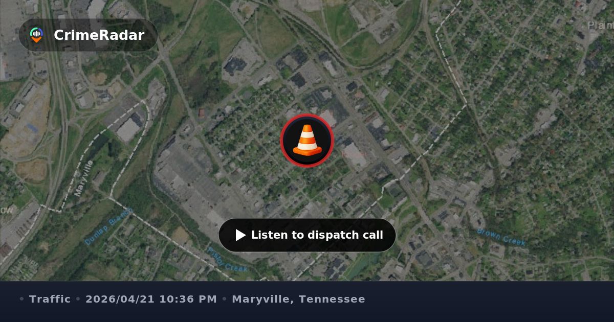 Traffic stop on East Broadway at Patton Street, Maryville TN | CrimeRadar