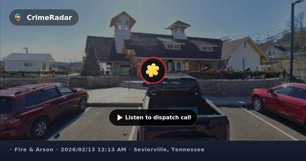 Confirmed structure fire at Skyline Ranch, Sevierville TN | CrimeRadar