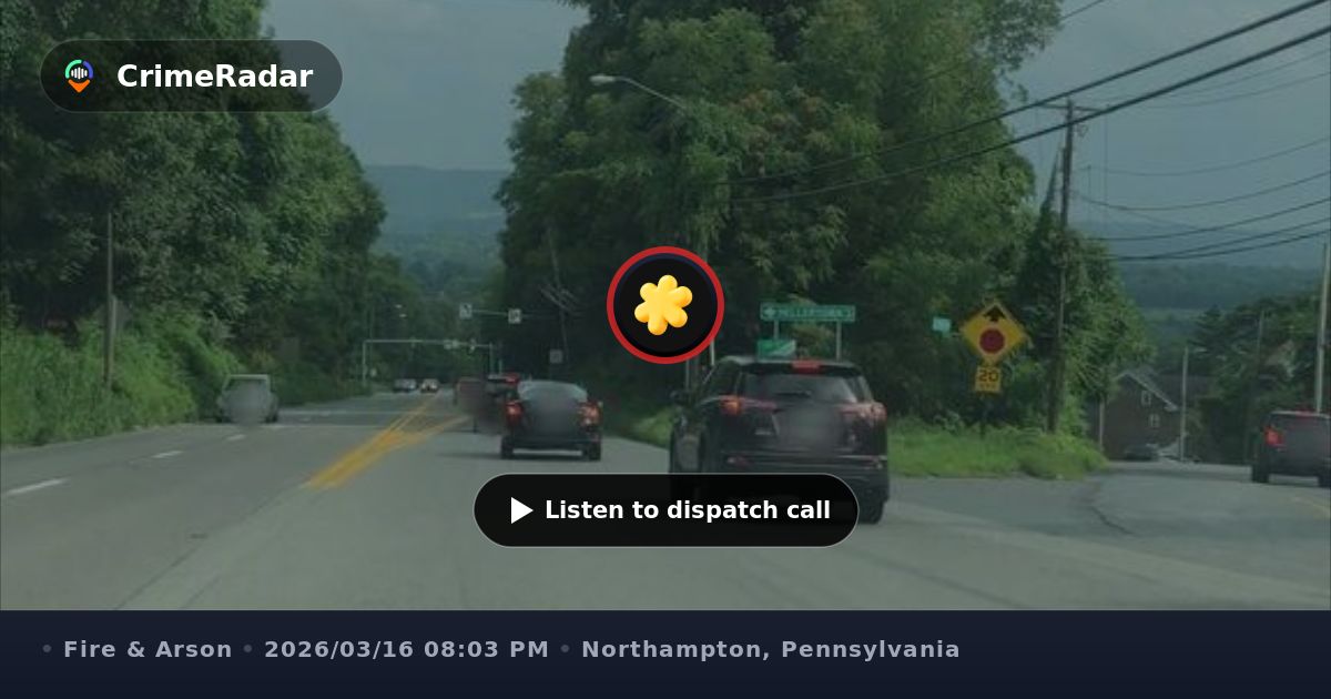 Dwelling fire reported near Route 378 border area, Northampton County ...