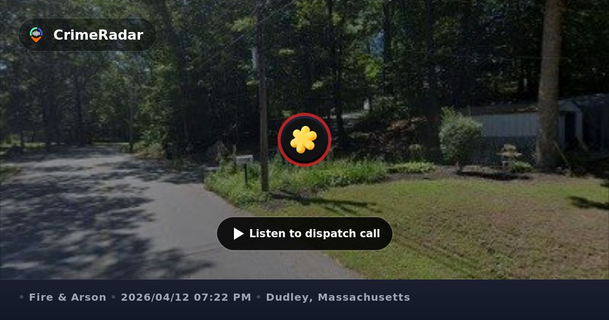 Structure fire on New Boston Road in Dudley, Dudley MA | CrimeRadar