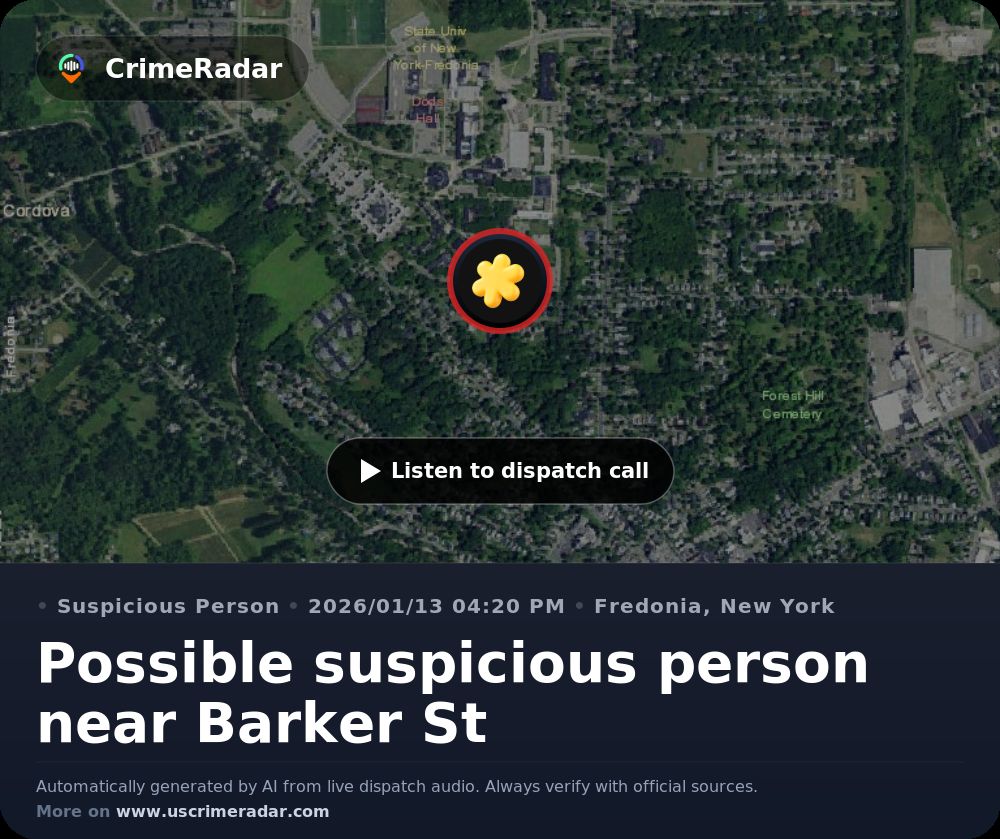 Possible suspicious person near Barker St, Fredonia NY | CrimeRadar